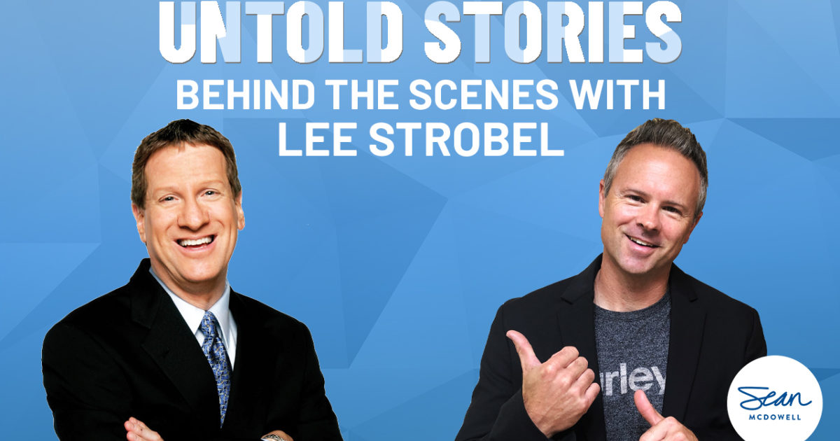 Behind the Scenes with Lee Strobel: Untold Stories… | Sean McDowell