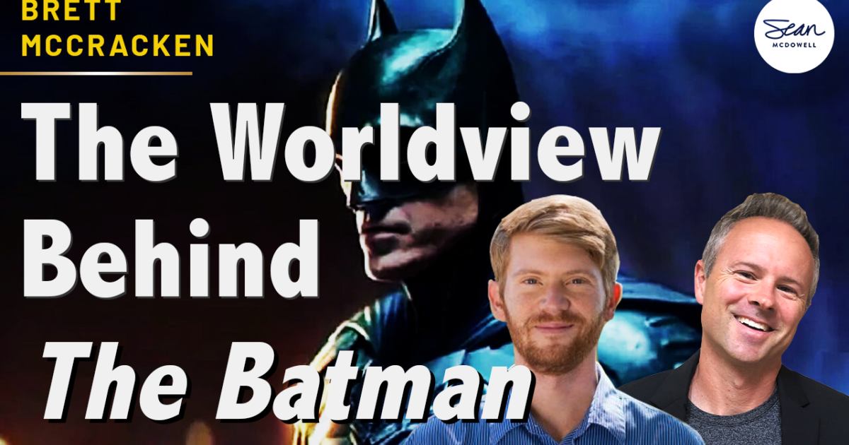 The Batman: A Theological and Cultural Review | Sean McDowell